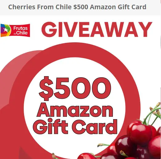 Cherries From Chile $500 Amazon Gift Card Giveaway