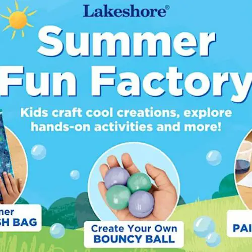 FREE Summer Fun Factory Event At Lakeshore Learning!