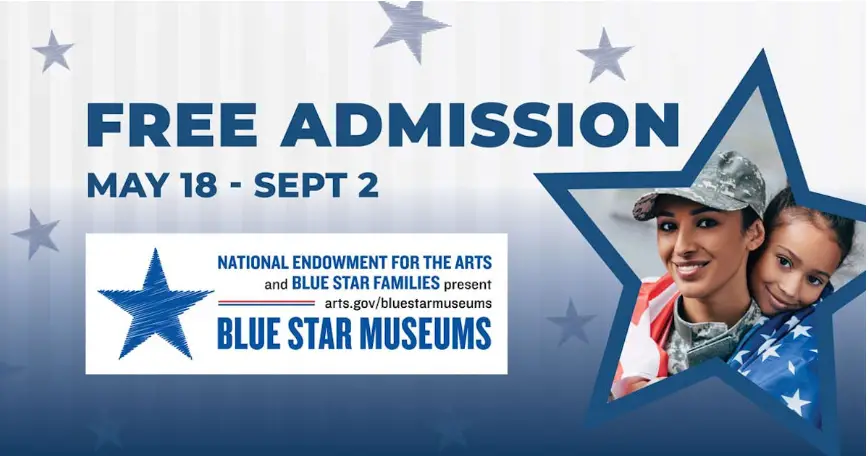 Free Admission To Blue Star Museums For Active Duty Military & Family!